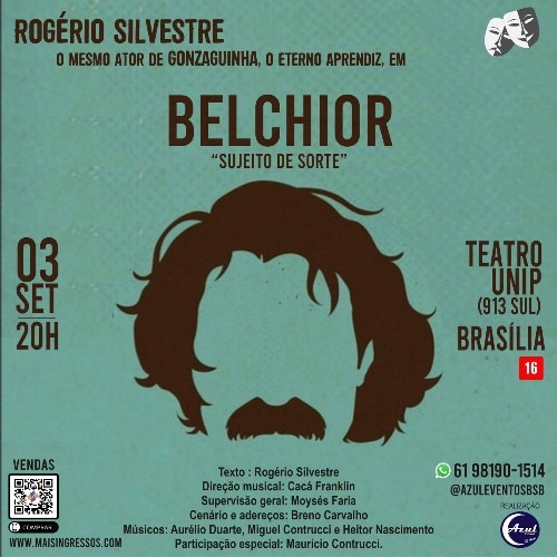 “BELCHIOR: SUJEITO DE SORTE”: Teatro musical retrata um pouco sobre a ...